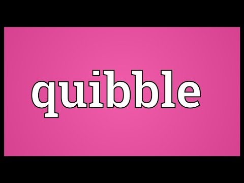 Quibble Meaning