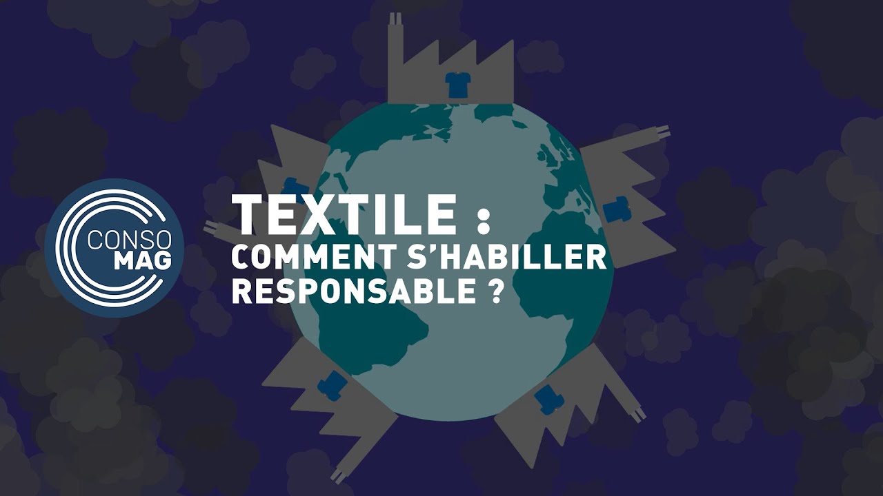 Comment s'habiller responsable ? #CONSOMAG