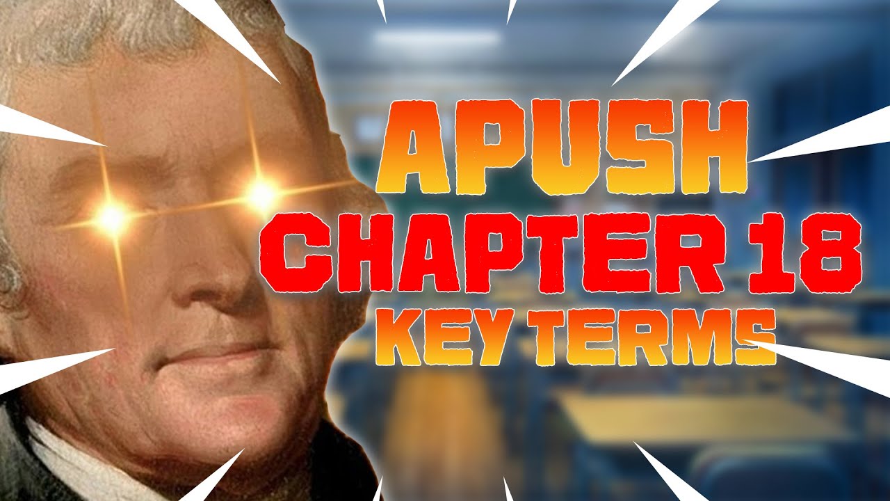 APUSH Chapter 18 Key Terms + Notes (American Pageant)