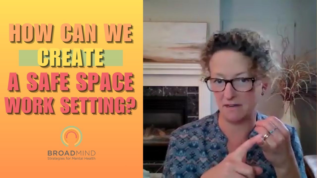 3 Steps to Create a Safe Space at Work