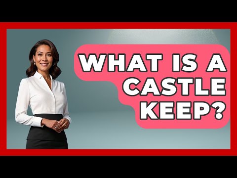What Is A Castle Keep? - Western Europe Explorer