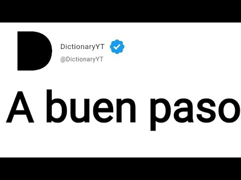 A buen paso Meaning in English