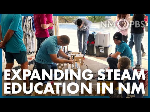 Expanding STEAM Education in NM