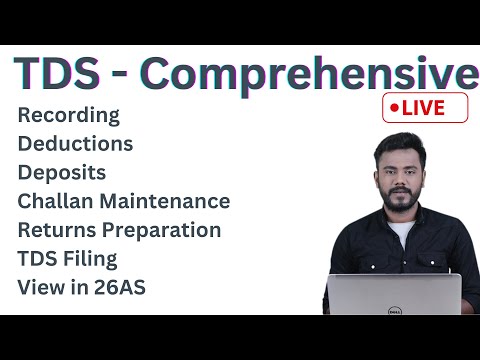 TDS Comprehensive Case Study I Recording, Deductions, Deposit, Return Filing - TDS Returns Filing 26