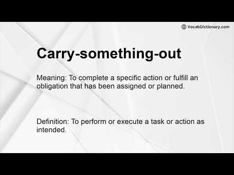 Carry-something-out Meaning