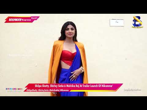 Shilpa Shetty, Shirley Setia and Malvika Raj At Trailer Launch Of 'Nikamma’ | Boogle Bollywood