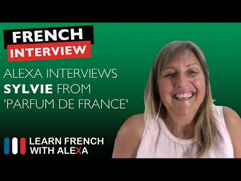 Alexa interviews Sylvie from Parfum de France Language School