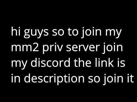 HOW TO JOIN MY MM2 PRIV SERVER FOR FREE!