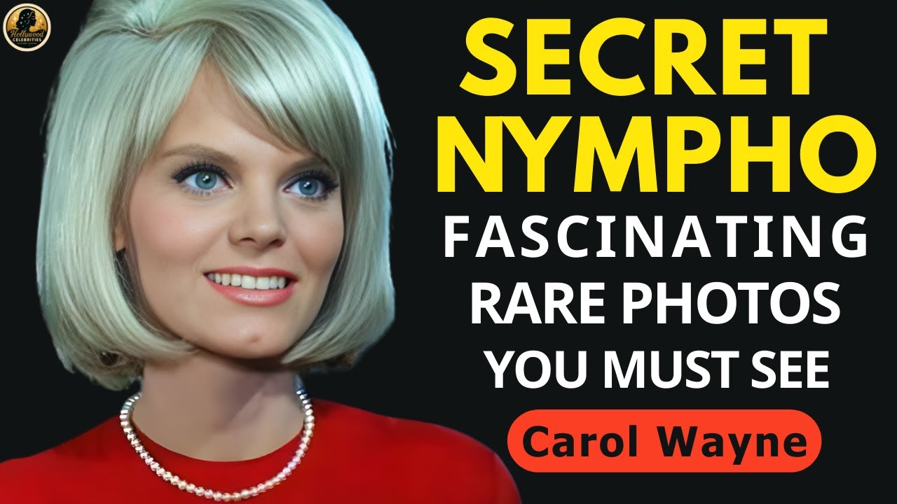 Inside Carol Wayne's Untold Stories And Fascinating Rare Photos You Must See