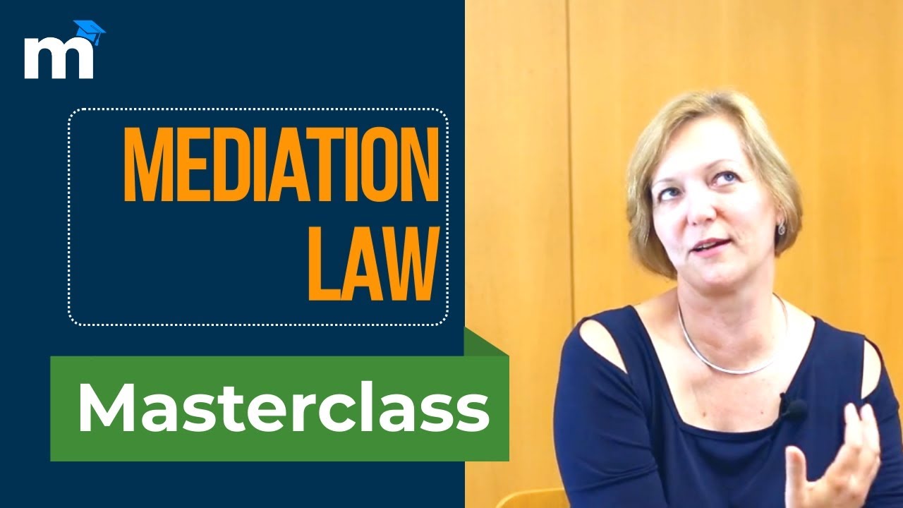Mediation Law Course | The Law of the Mediation Process