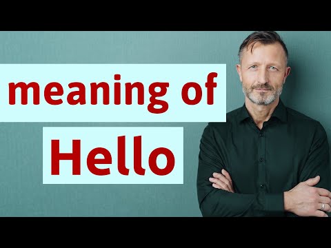 Hello | Meaning of hello