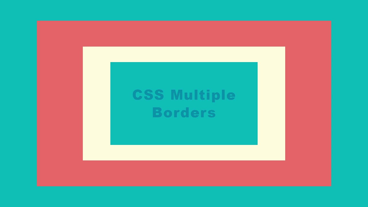 1 minute tutorial - CSS Multiple Borders
