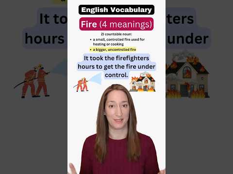 FIRE - One word, four meanings!