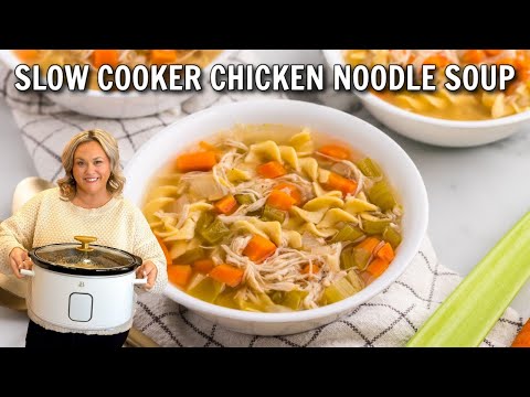 Slow Cooker Chicken Noodle Soup