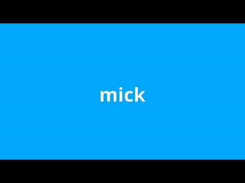 what is the meaning of mick