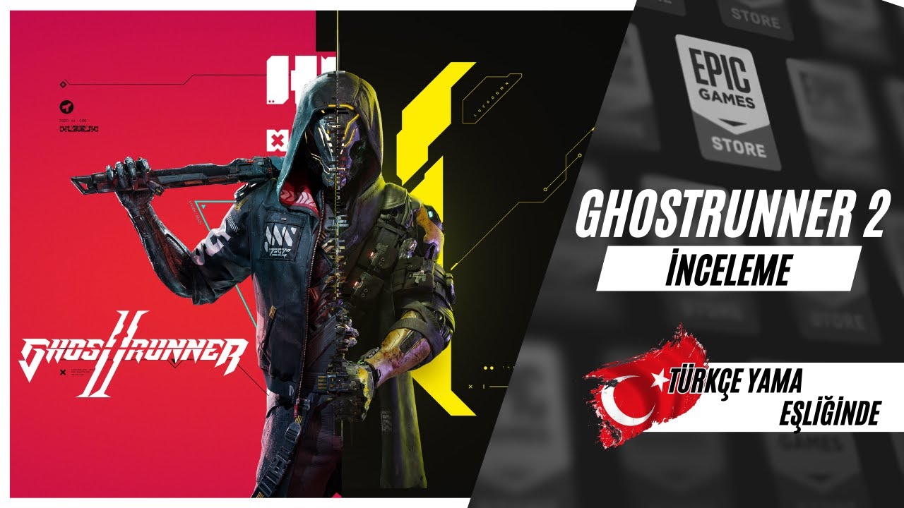 Epic Games Free Game: Ghostrunner 2 Turkish Review
