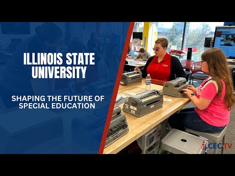CEC TV: Illinois State University’s Special Education Department Makes A Difference