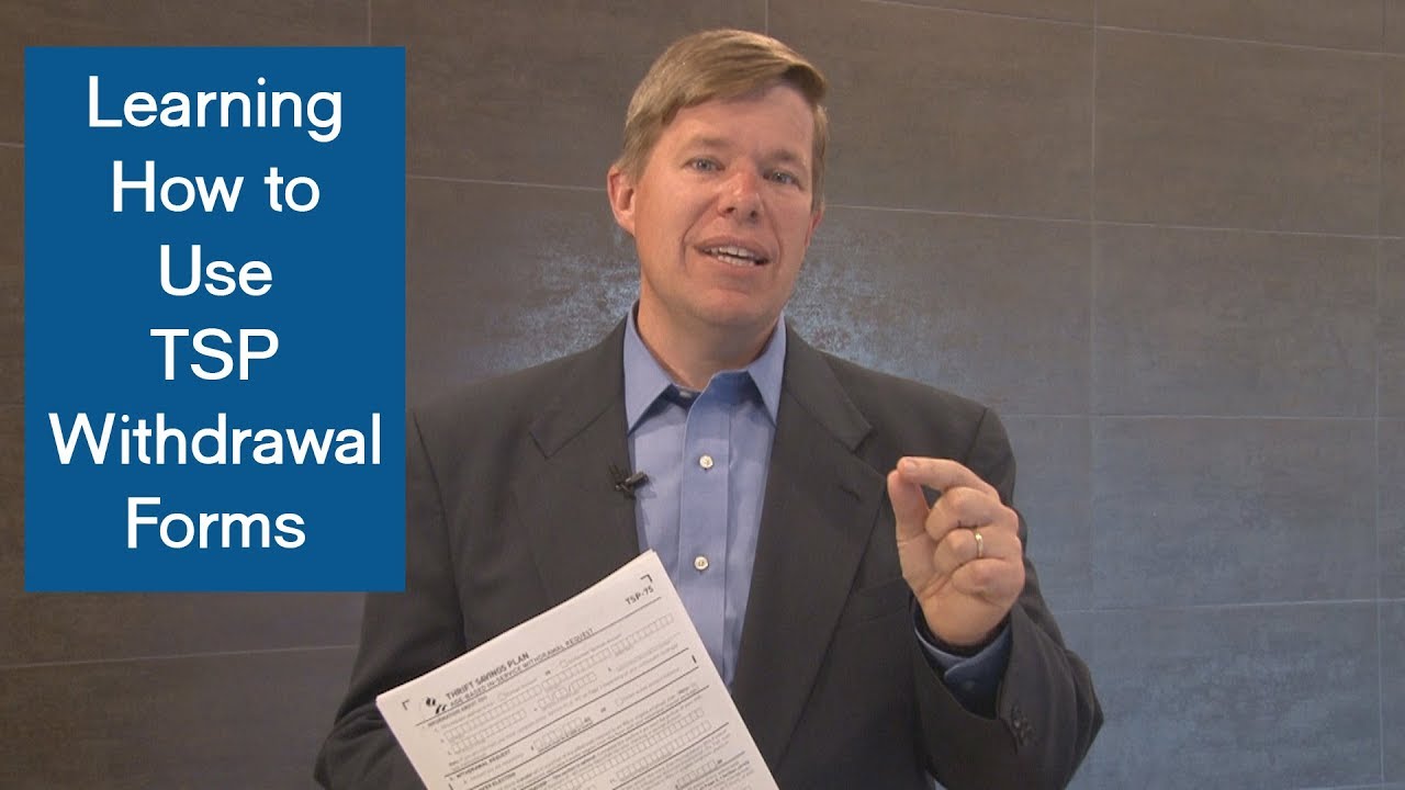 Learning How to Use TSP Withdrawal Forms