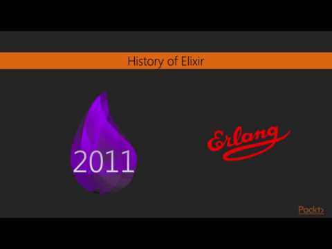 Learn Getting Started with Elixir The Course Overview | packtpub com - Mind Luster