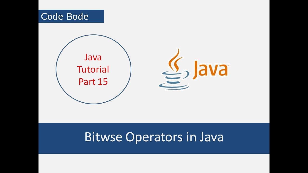 Bitwise Operators In Java | Java Tutorials |Coding For Beginners | Code Bode