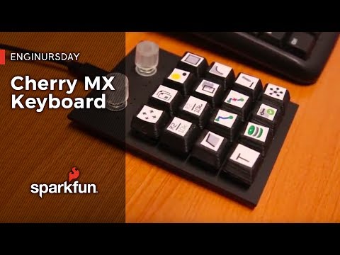Enginursday: Cherry MX Keyboard: A New video by SparkFun Electronics – eLearnTronics