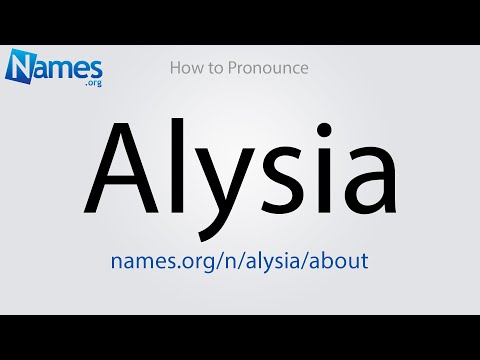 How to Pronounce Alysia