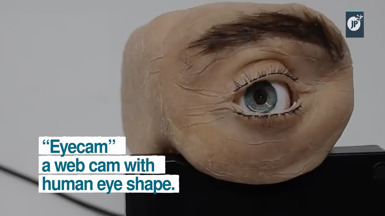 “Eyecam” a web cam with human eye shape.