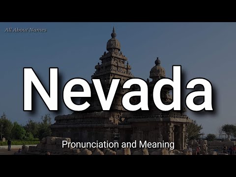 Nevada - American Pronunciation and Meaning