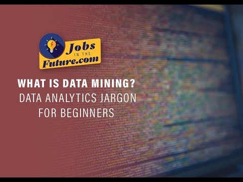 What is Data Mining - Data Science Jargon for Beginners