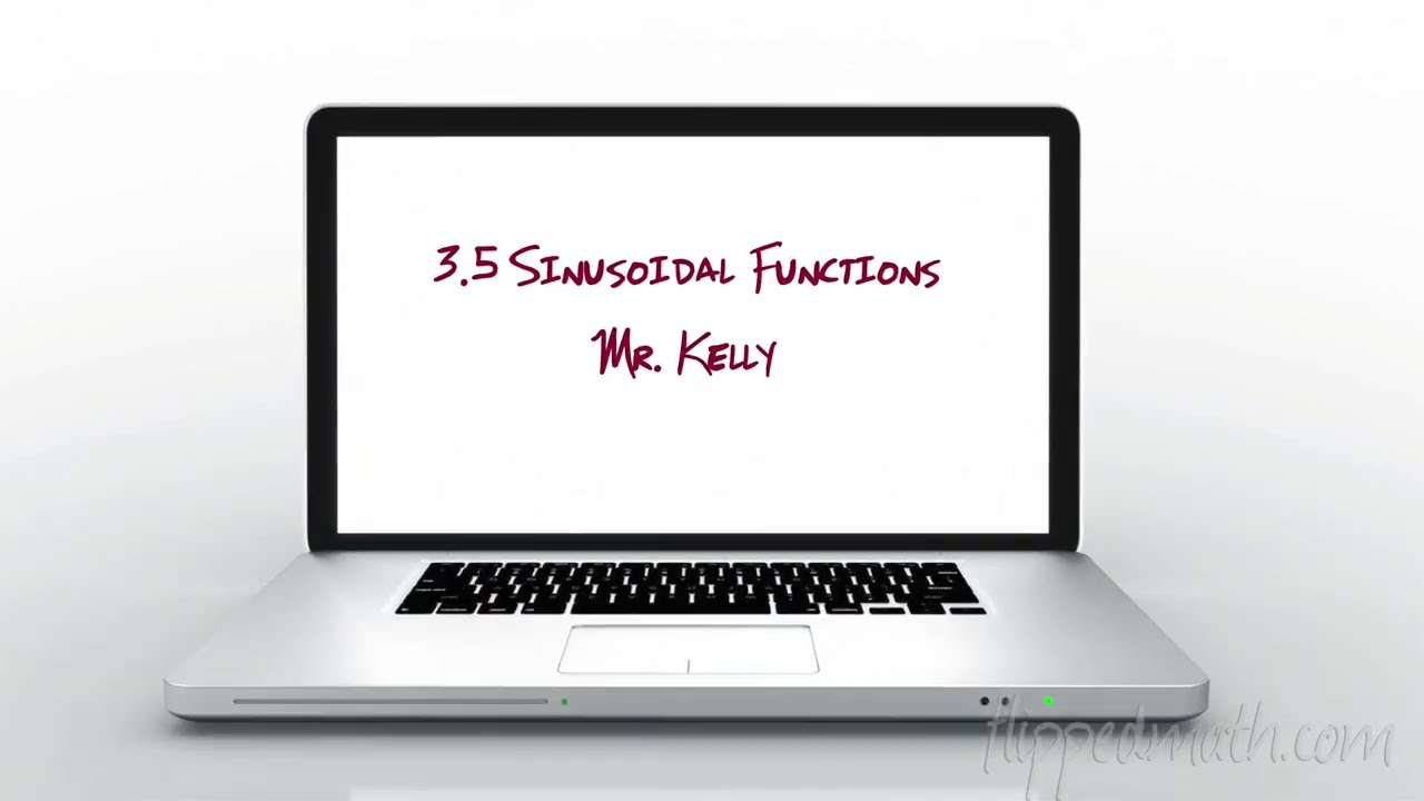 AP Precalculus – 3.5 Sinusoidal Functions