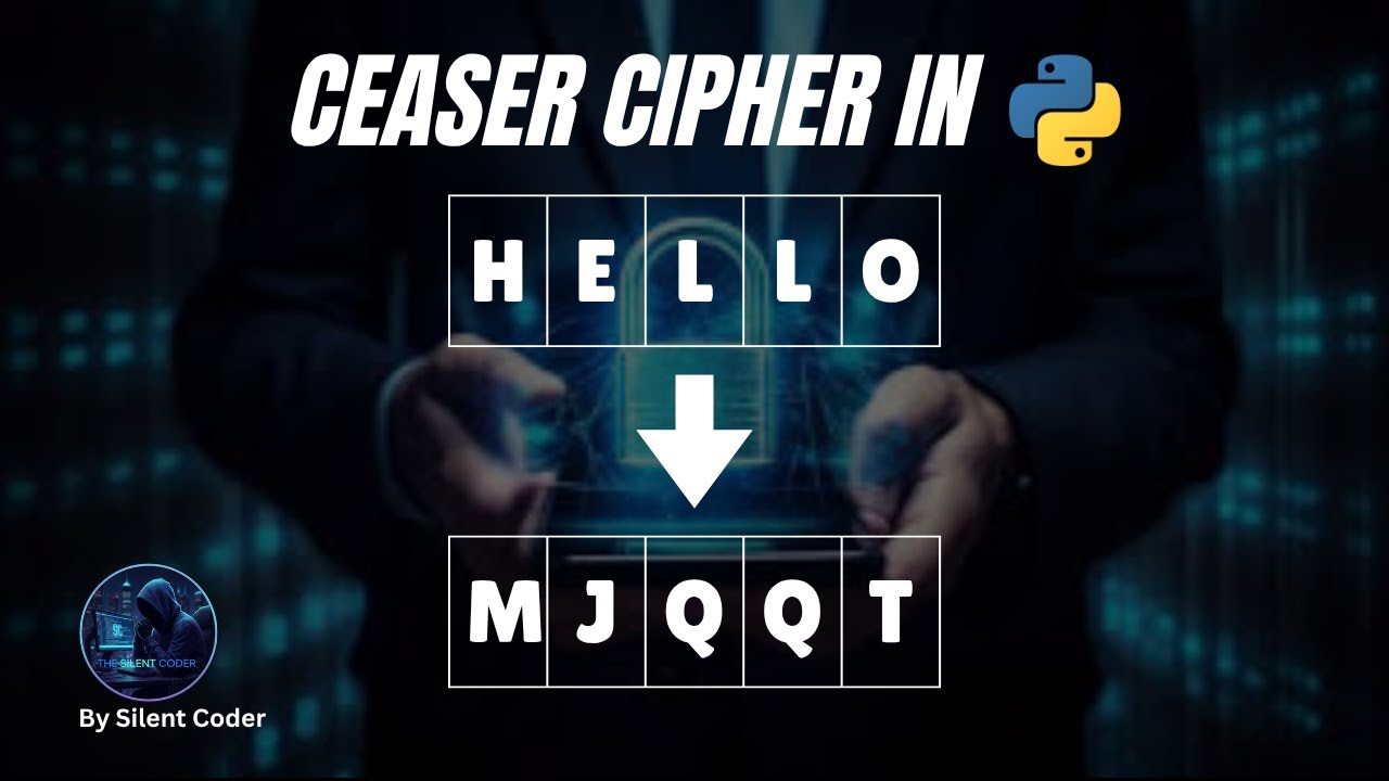 Caesar Cipher Explained | Python Encryption Program Tutorial | For Beginners