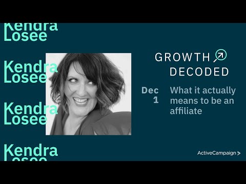 What it Actually Means to be an Affiliate with Kendra Losee | Growth Decoded Ep. 35
