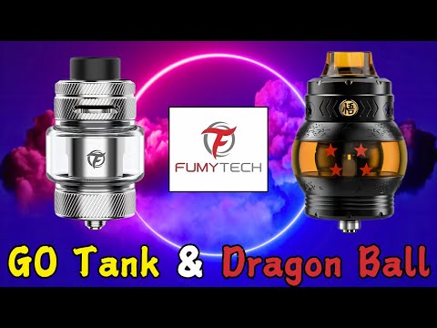 Go Tank & Dragon Ball Sub-Ohm Tank by FumyTech
