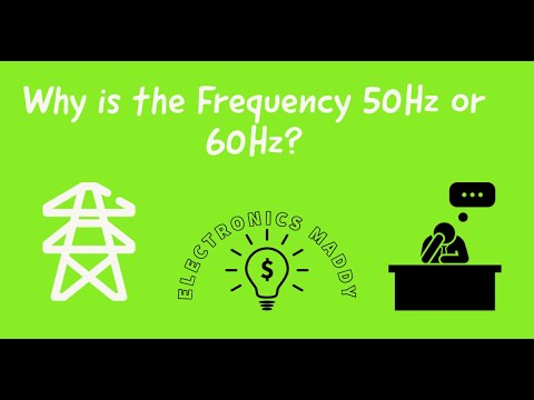 Why is the Frequency 50Hz or 60Hz?