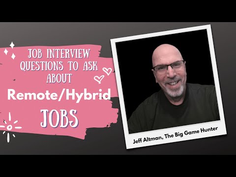 Job Interview Questions to Ask About Remote or Hybrid Positions | JobSearchTV.com
