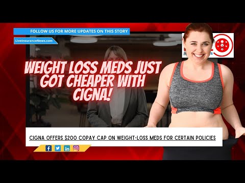 $200 Copay Cap for Weight-Loss Medications Now Offered by Cigna