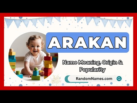 Arakan - Baby Boy Name Meaning, Origin & Popularity - RandomNames.com