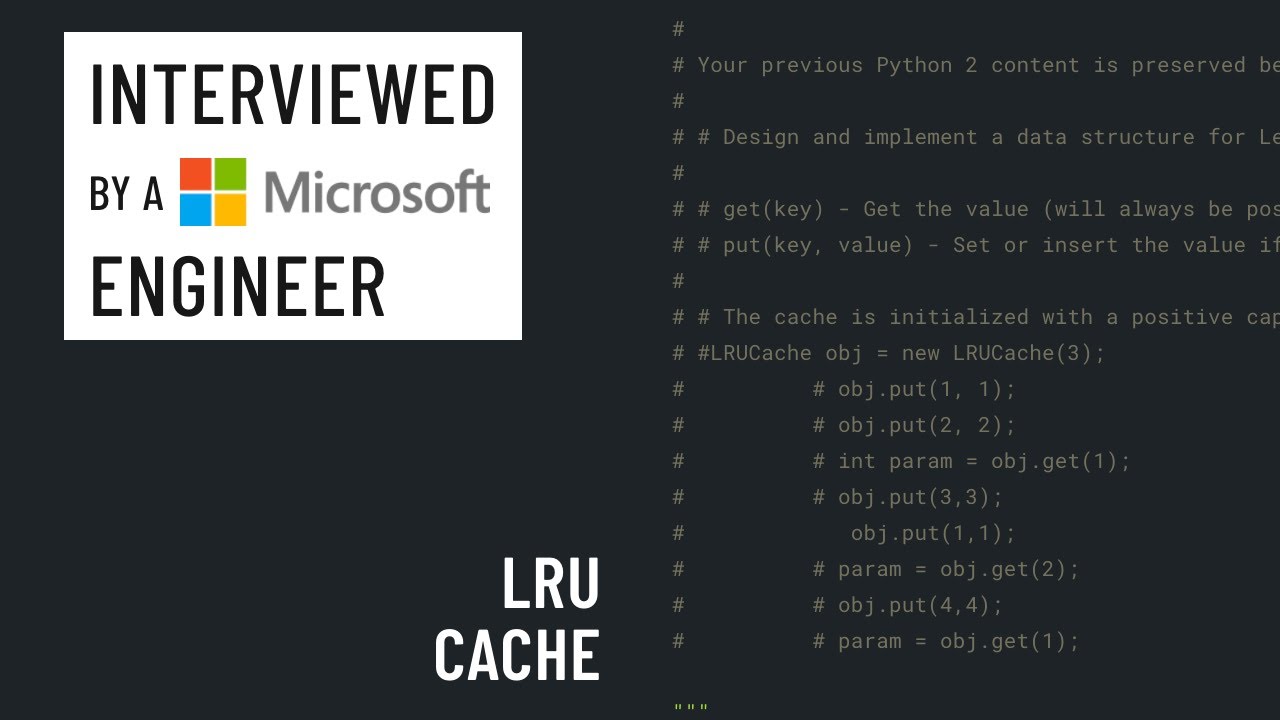Python interview with a Microsoft engineer: LRU Cache