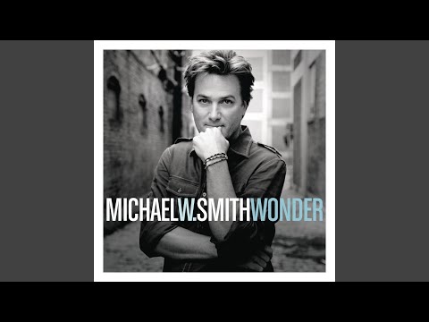 Welcome Home Lyrics - Michael W. Smith