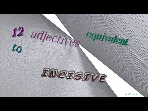 incisive - 12 adjectives which are synonym to incisive (sentence examples)