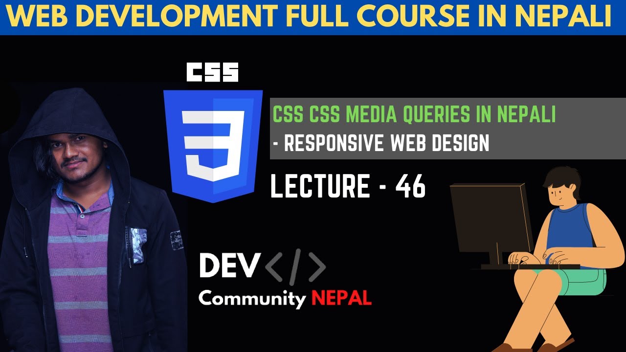 CSS Tutorials - CSS Media Queries | Web Development Nepali Course - Tutorial 46