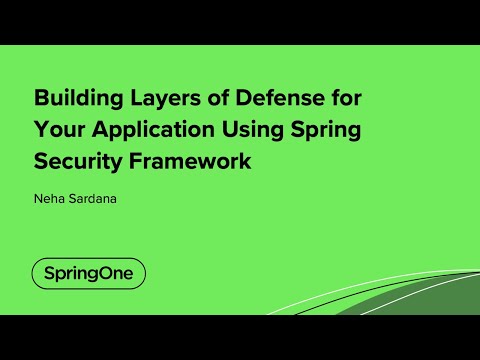 Building Layers of Defense for Your Application Using Spring Security Framework