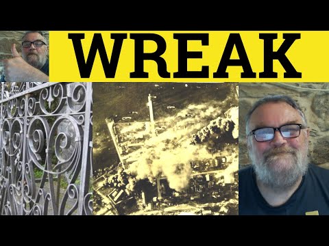 🔵 Wreak Meaning - Wrought Examples - Wreak Definition - Wreak Havoc - Wrought Iron