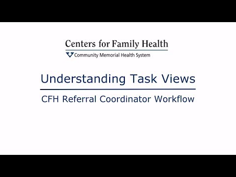 CFH Referral Coordinator- Understanding Task Views