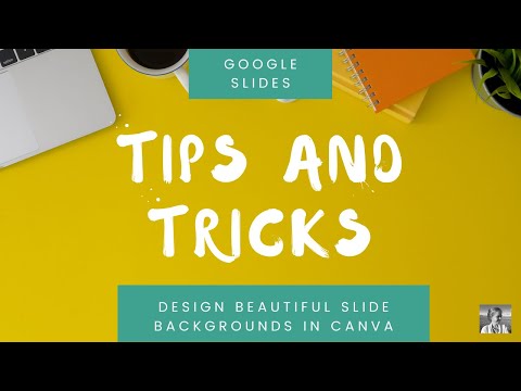 Google Slides for Teachers: Design Beautiful Slide Backgrounds in Canva
