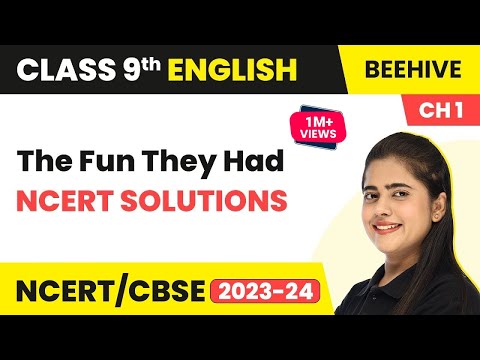 Class 9 English Chapter 1 NCERT Solutions | The Fun They Had Class 9 | Class 9 English