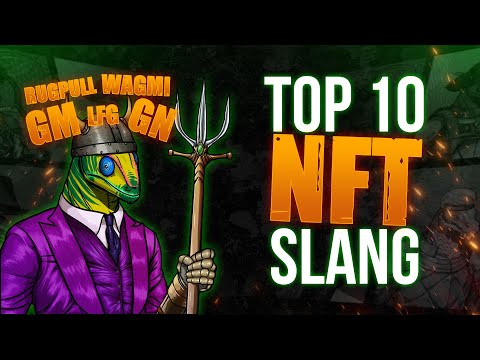 Top 10 NFT Slang