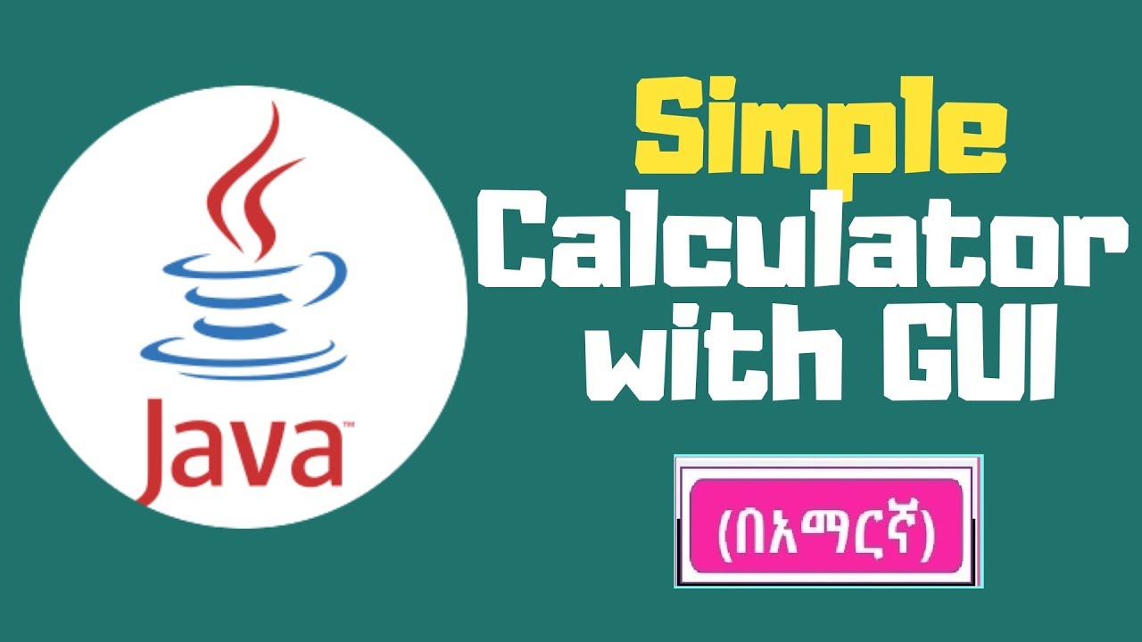 Java tutorial: java project simple calculator with GUI