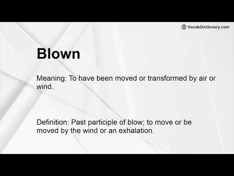 Blown Meaning