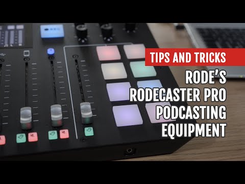 Rode's Rodecaster Pro Podcasting Equipment Review | Tips and Tricks